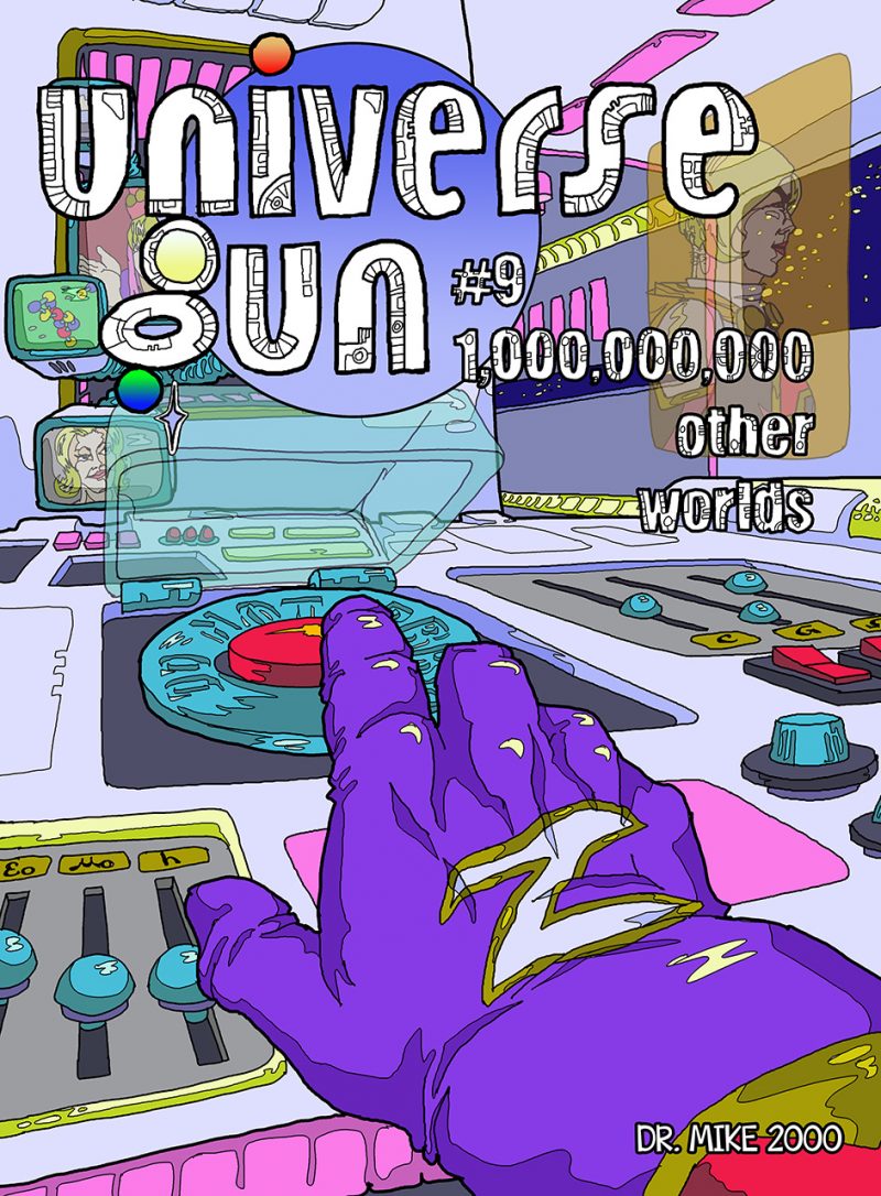 Dr Mike 2000 Universe Gun #9: 1,000,000,000 Other Worlds - OWNAINDI